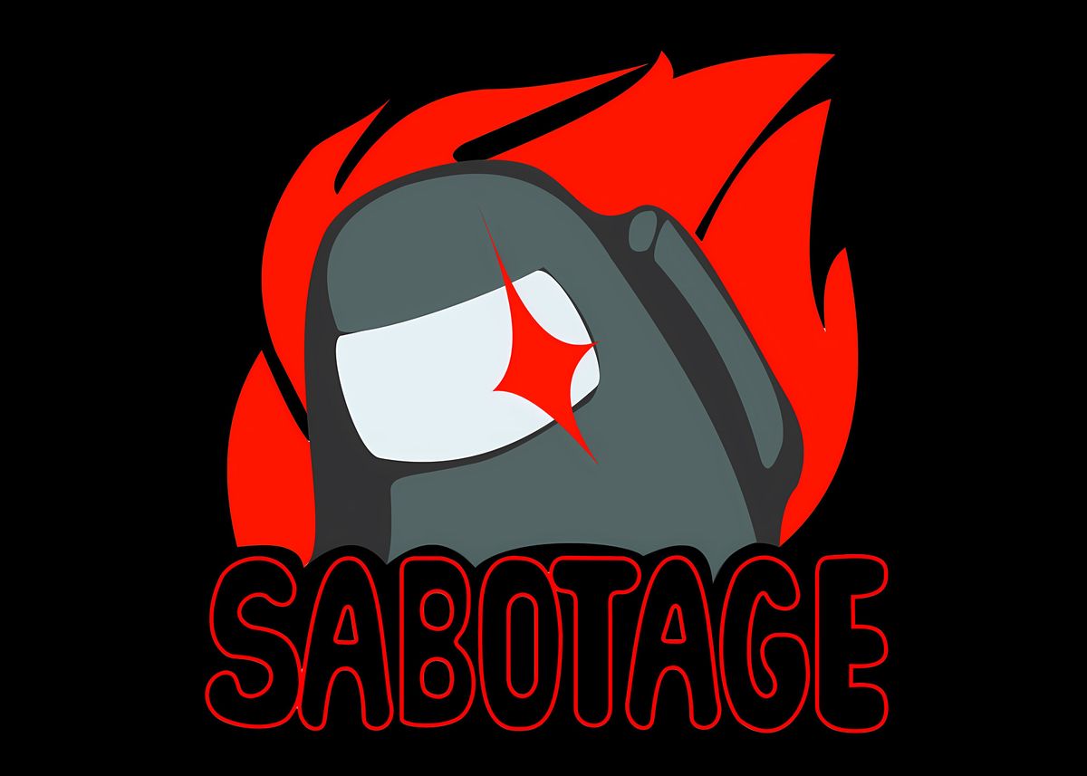 'Impostor Sabotage Among Us' Poster, picture, metal print, paint by ...