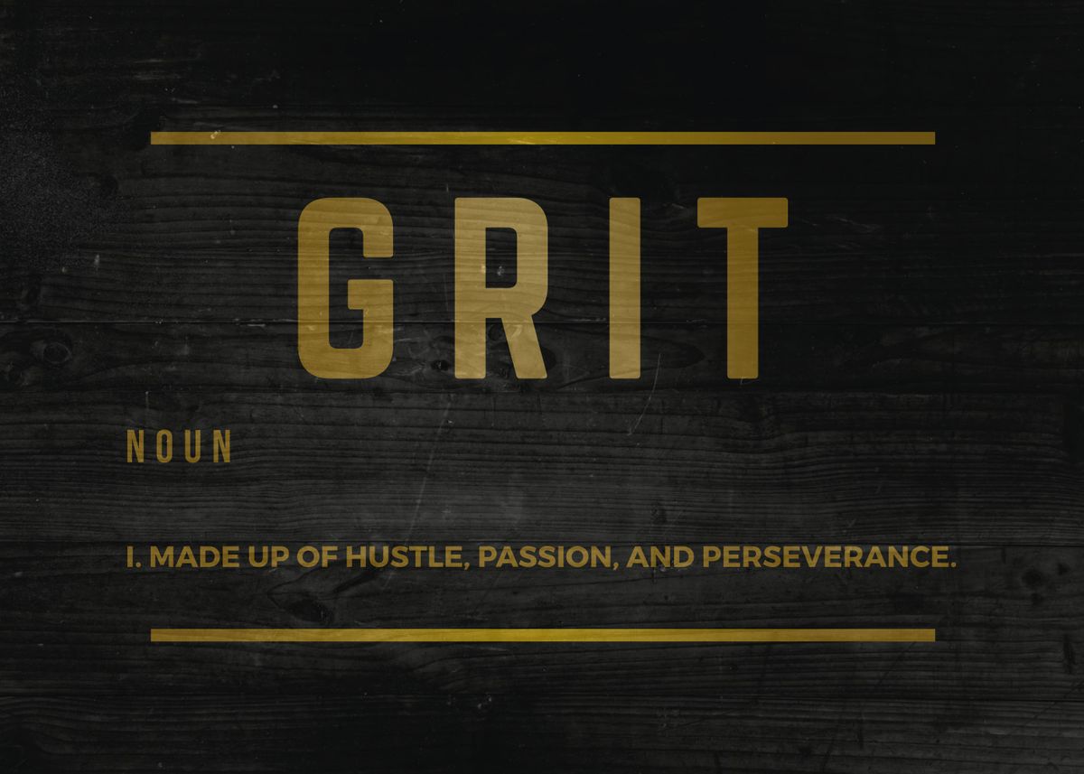 'Grit Motivation' Poster, picture, metal print, paint by paijo ambon ...