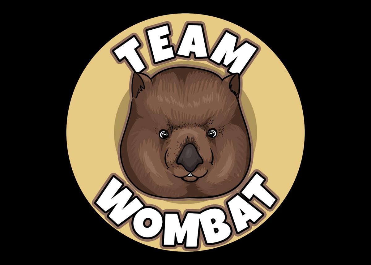 'Team Wombat' Poster, picture, metal print, paint by Hexor | Displate