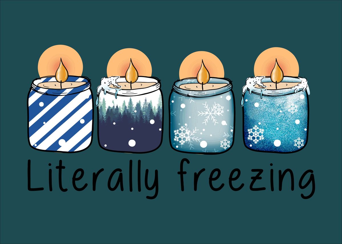 'Literally Freezing' Poster, picture, metal print, paint by Imagination ...