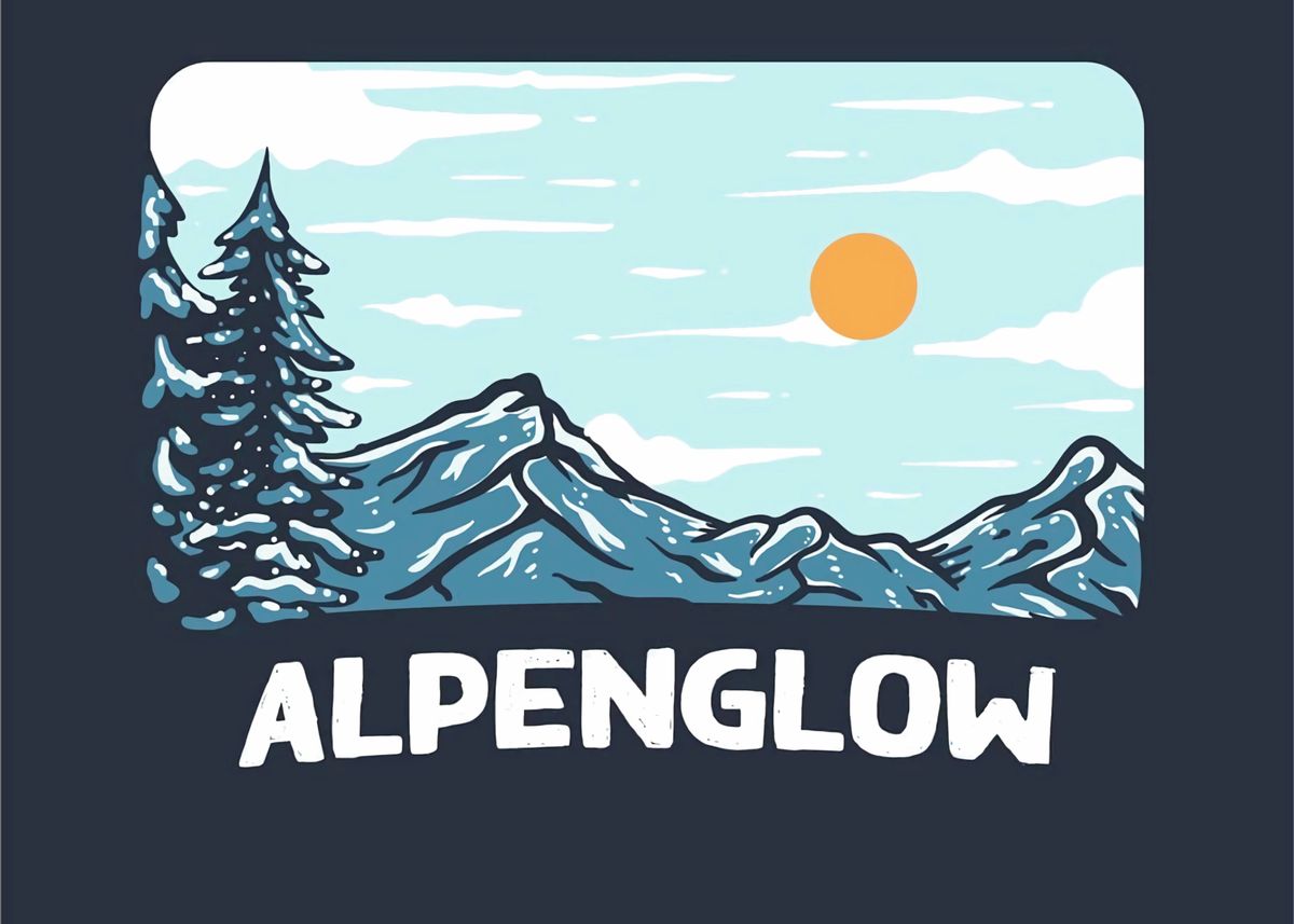 'AlpenGlow' Poster, picture, metal print, paint by AL Picaso | Displate