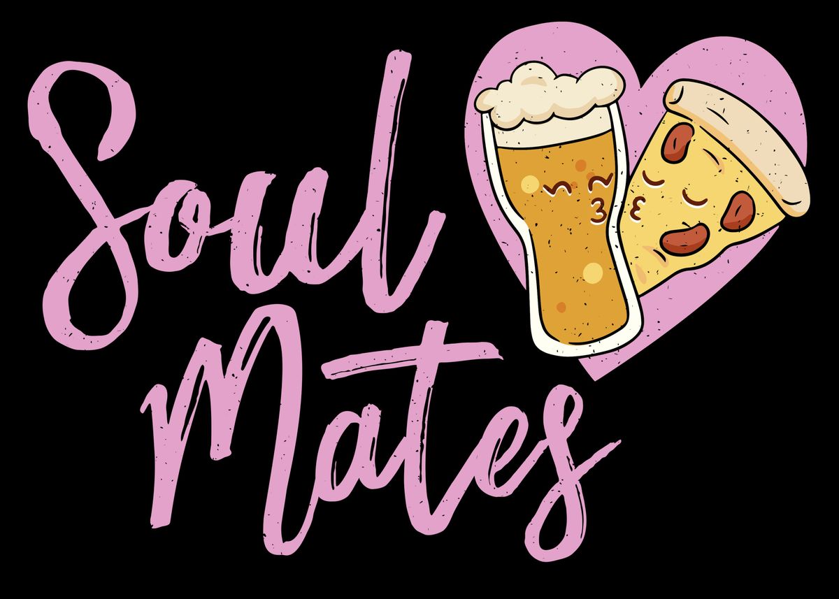 'Beer Pizza Soulmates ' Poster, picture, metal print, paint by Chris ...