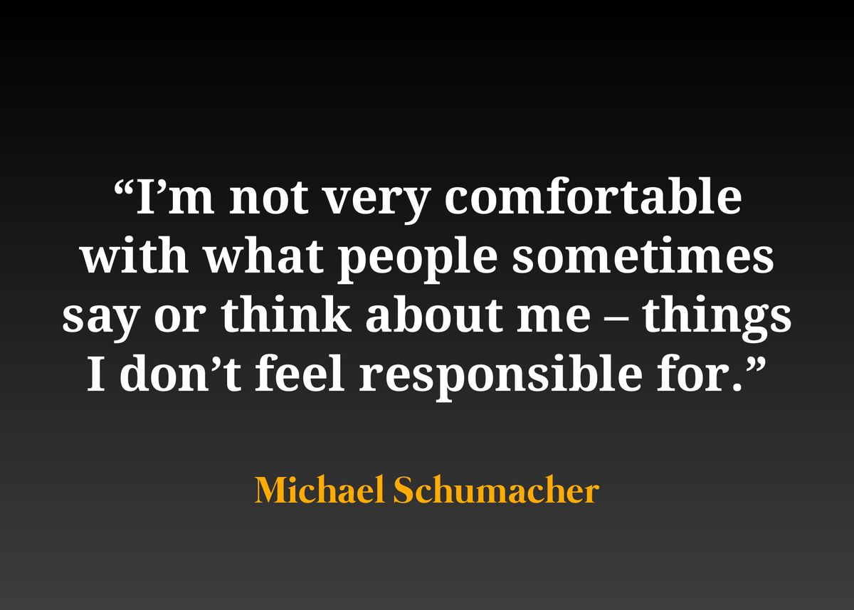 'Michael Schumacher Quote ' Poster, picture, metal print, paint by KAZE ...