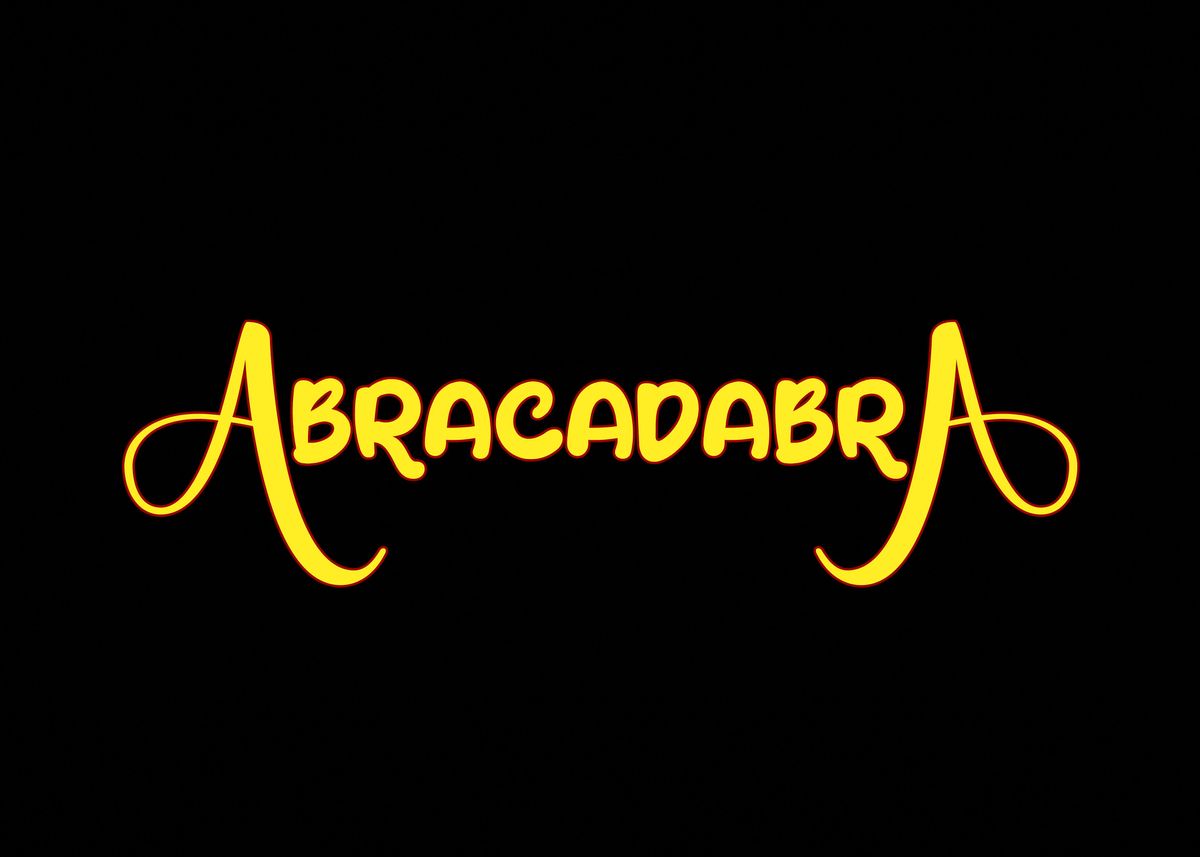'Abracadabra cute text yell' Poster, picture, metal print, paint by ...