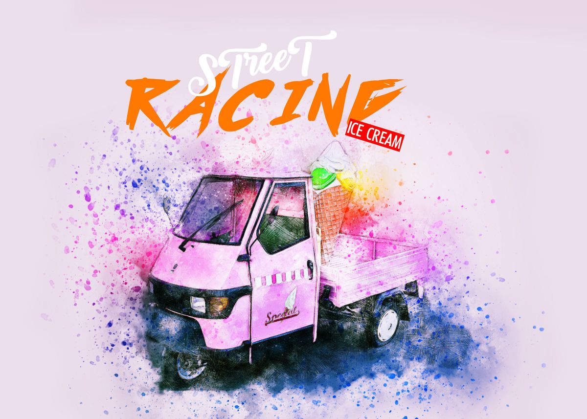 'Street Racing Ice cream' Poster, picture, metal print, paint by ...