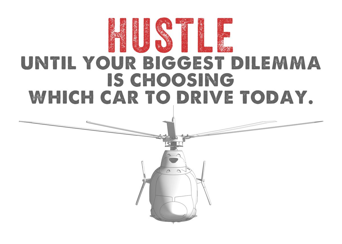 'Never stop Hustling' Poster, picture, metal print, paint by Anderson ...