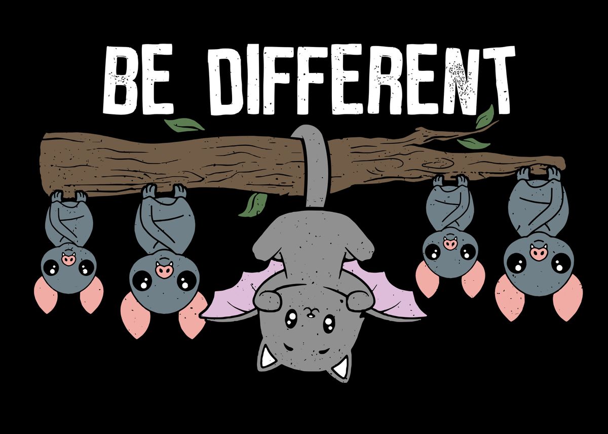 'Be different unique ' Poster, picture, metal print, paint by Chris ...