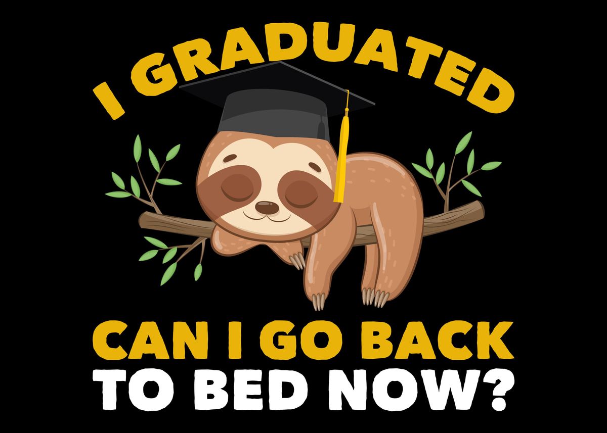 'Graduation Sloth Men' Poster, picture, metal print, paint by ...