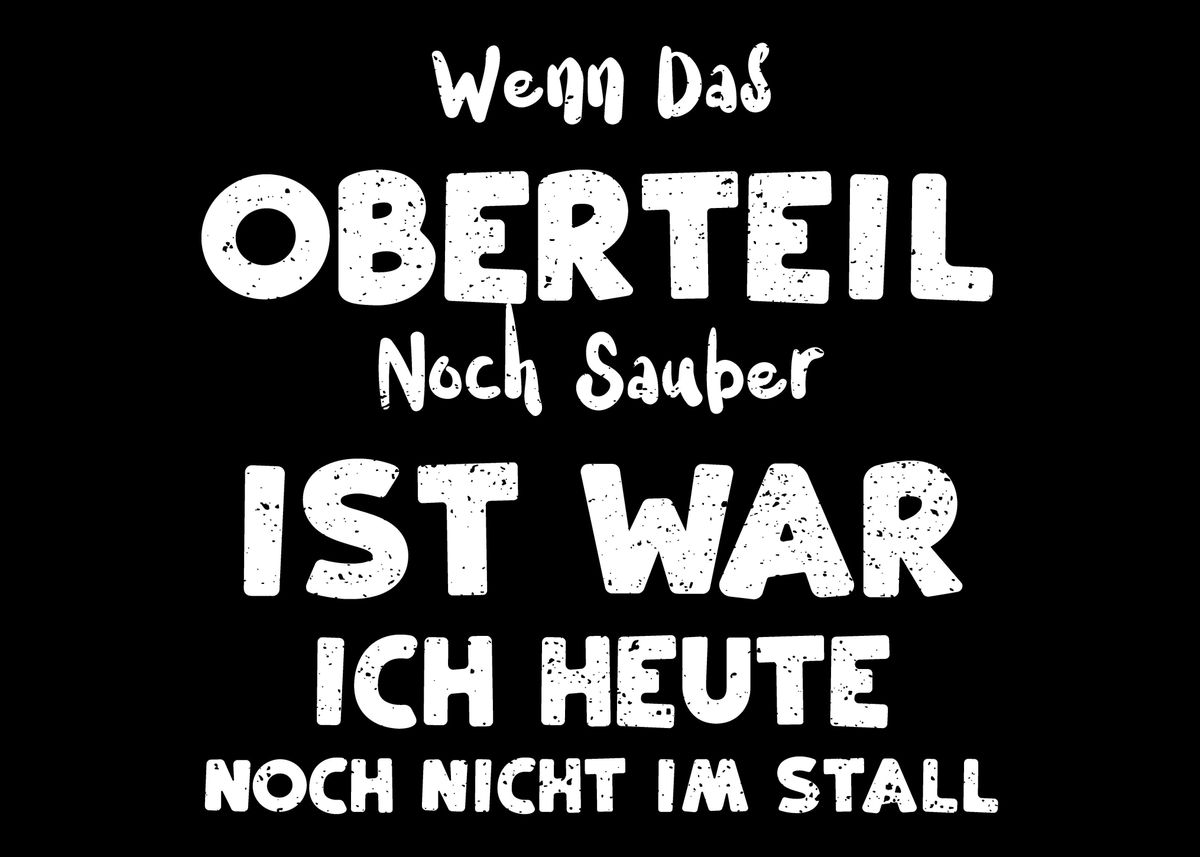 'Wenn Das Oberteil Noch Sau' Poster, picture, metal print, paint by ...