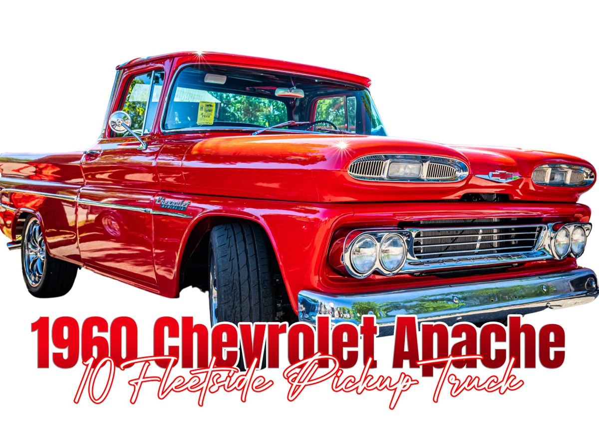 '1960 Chevrolet Apache 10' Poster, picture, metal print, paint by ...