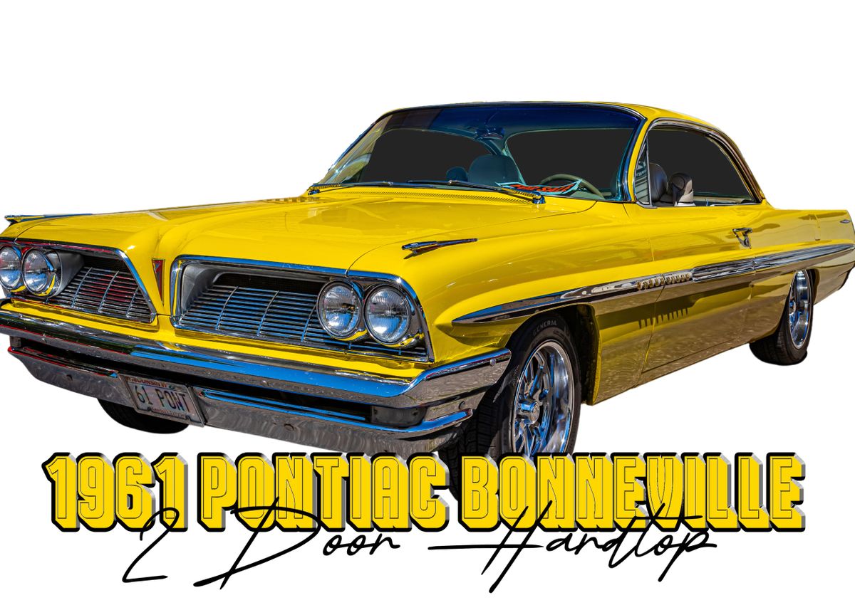 '1961 Pontiac Bonneville ' Poster, picture, metal print, paint by ...