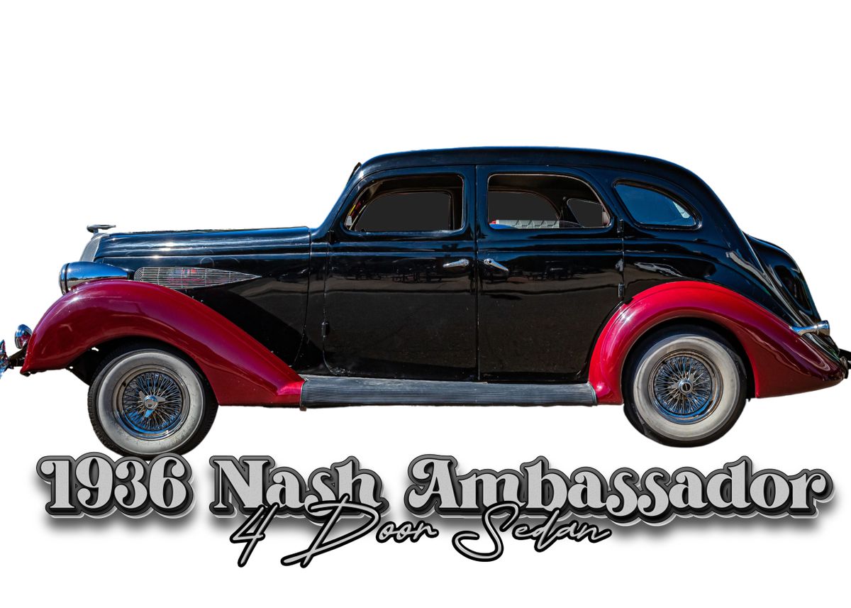 '1936 Nash Ambassador Sedan' Poster, picture, metal print, paint by ...