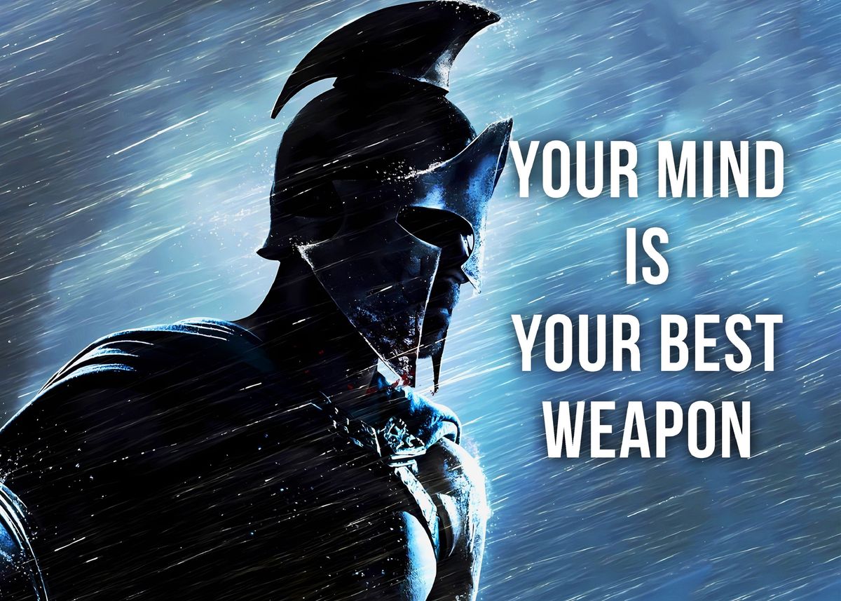 'Your Mind Your Best Weapon' Poster, picture, metal print, paint by ...