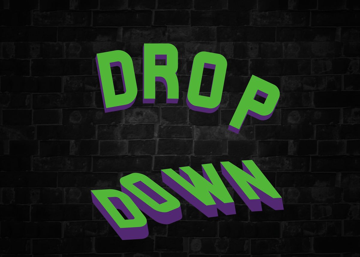 'Drop Down' Poster by Jon Polly | Displate
