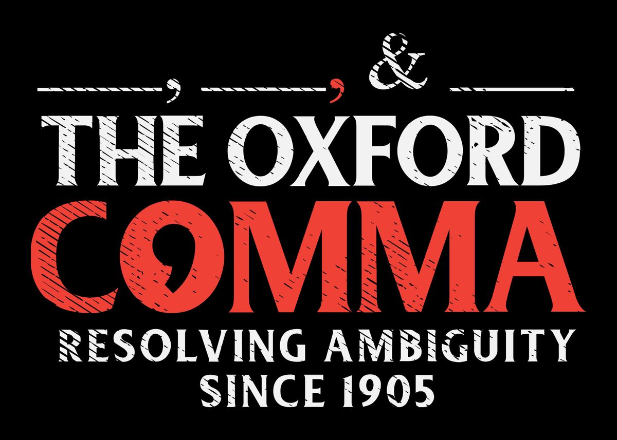 'Funny Oxford Comma' Poster, picture, metal print, paint by MuffinPowa ...