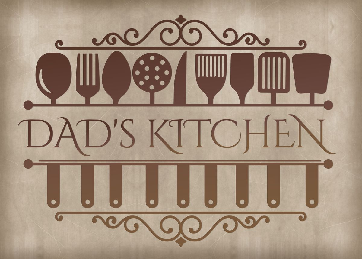 'Dad kitchen culinary' Poster, picture, metal print, paint by XandYart ...