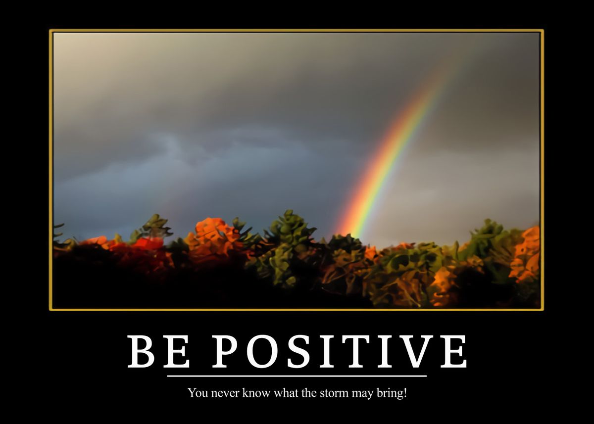 'Be positive' Poster, picture, metal print, paint by Muerller ...