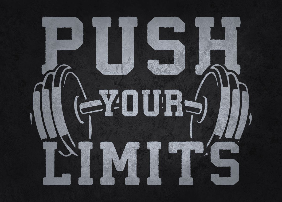 'Push Your Limits' Poster, picture, metal print, paint by CHAN | Displate