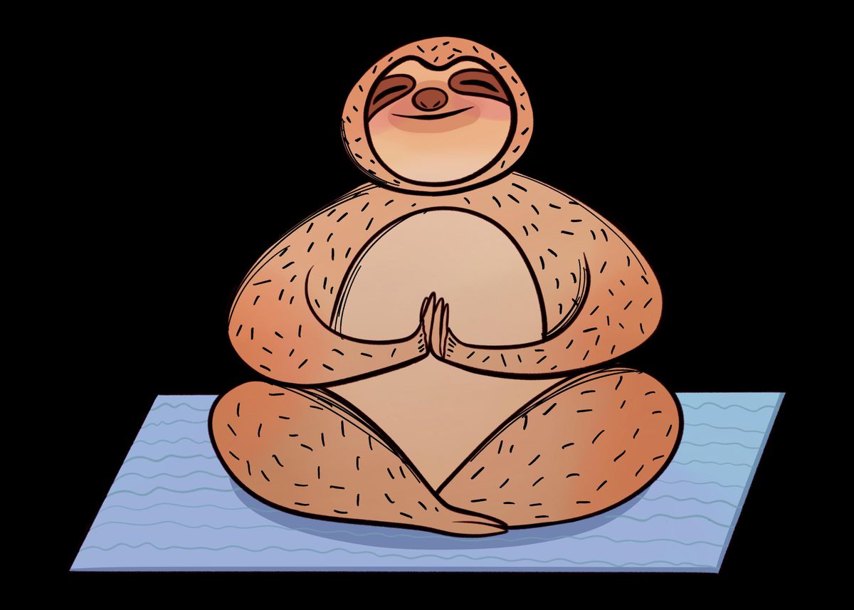 'Sloth Sloth Yoga' Poster, picture, metal print, paint by CrazySquirrel ...
