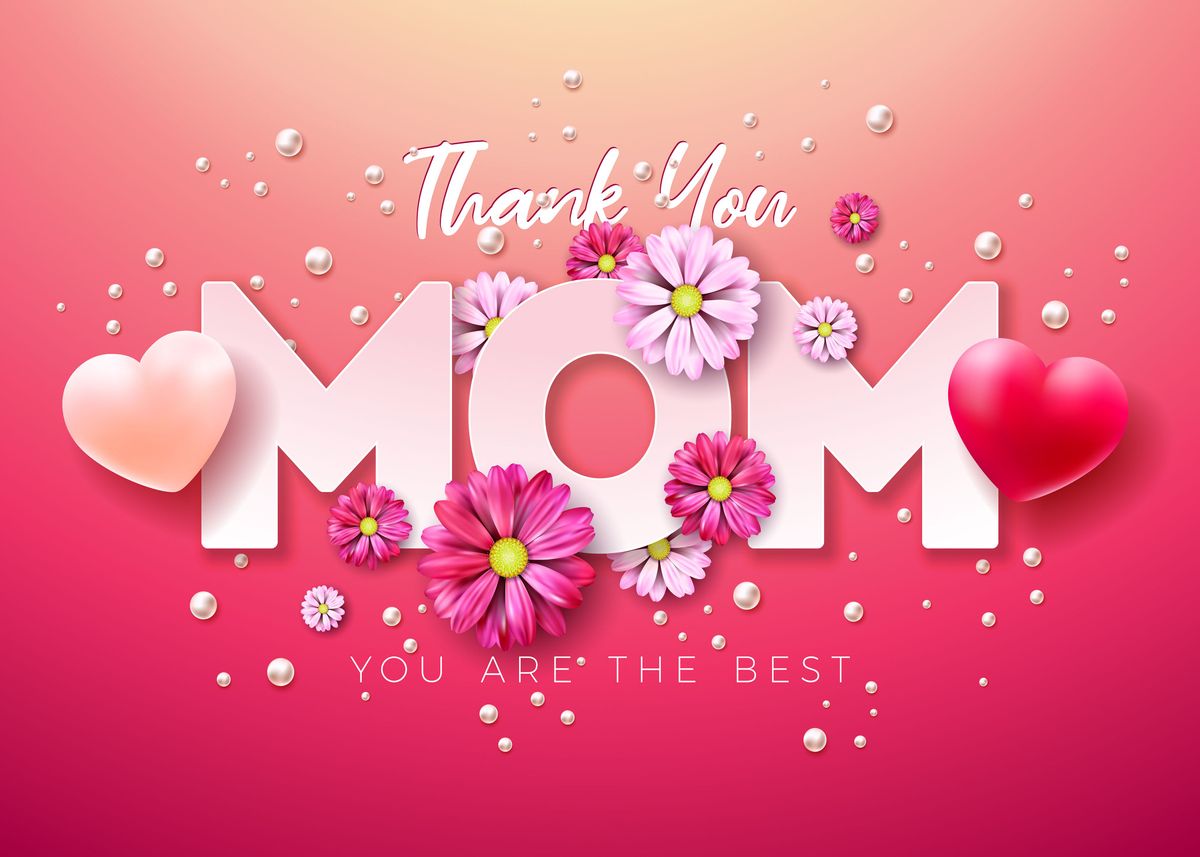 'Thank mom you are the best' Poster, picture, metal print, paint by ...