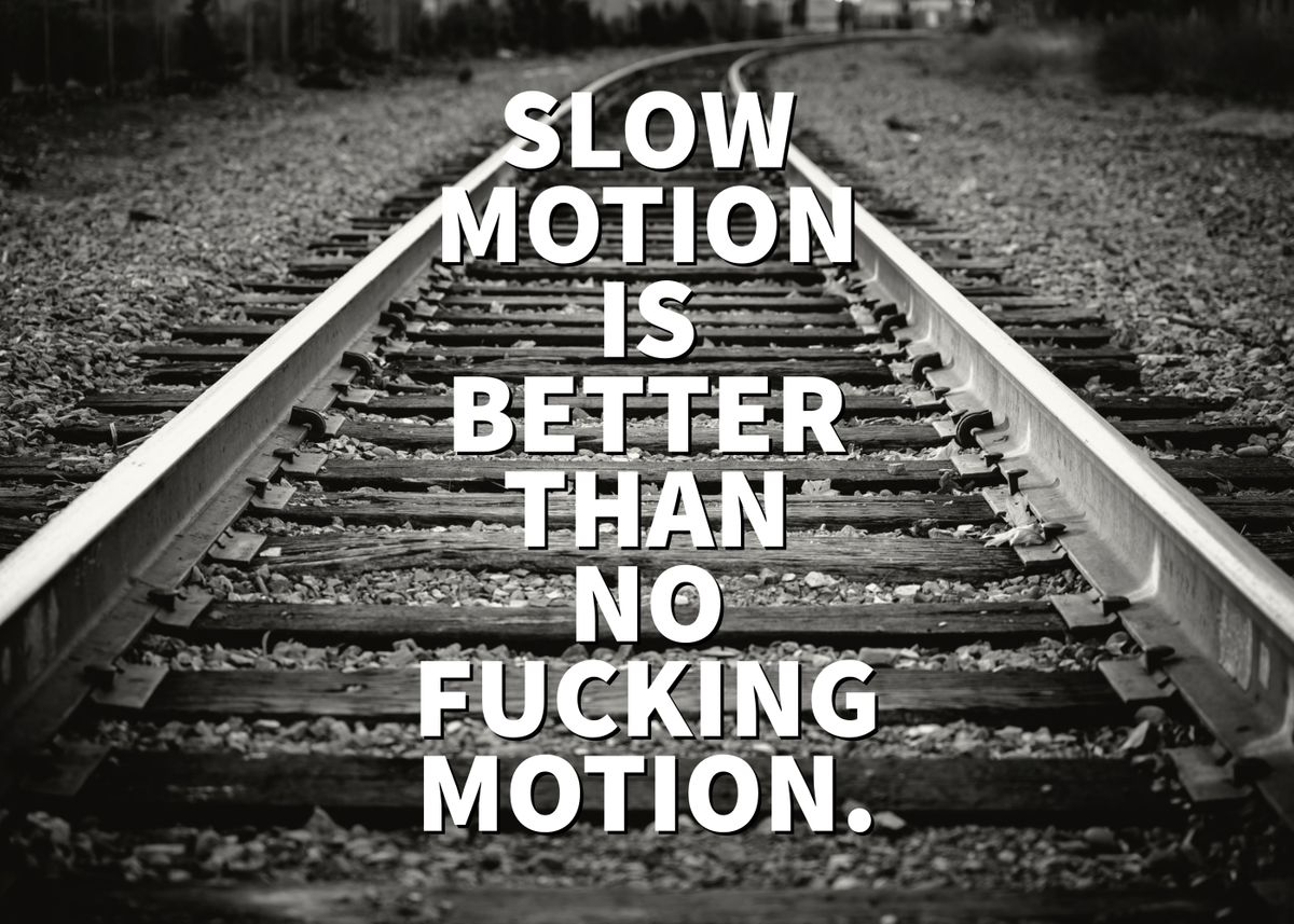 'Motion Is Motion No Motion' Poster, picture, metal print, paint by ...