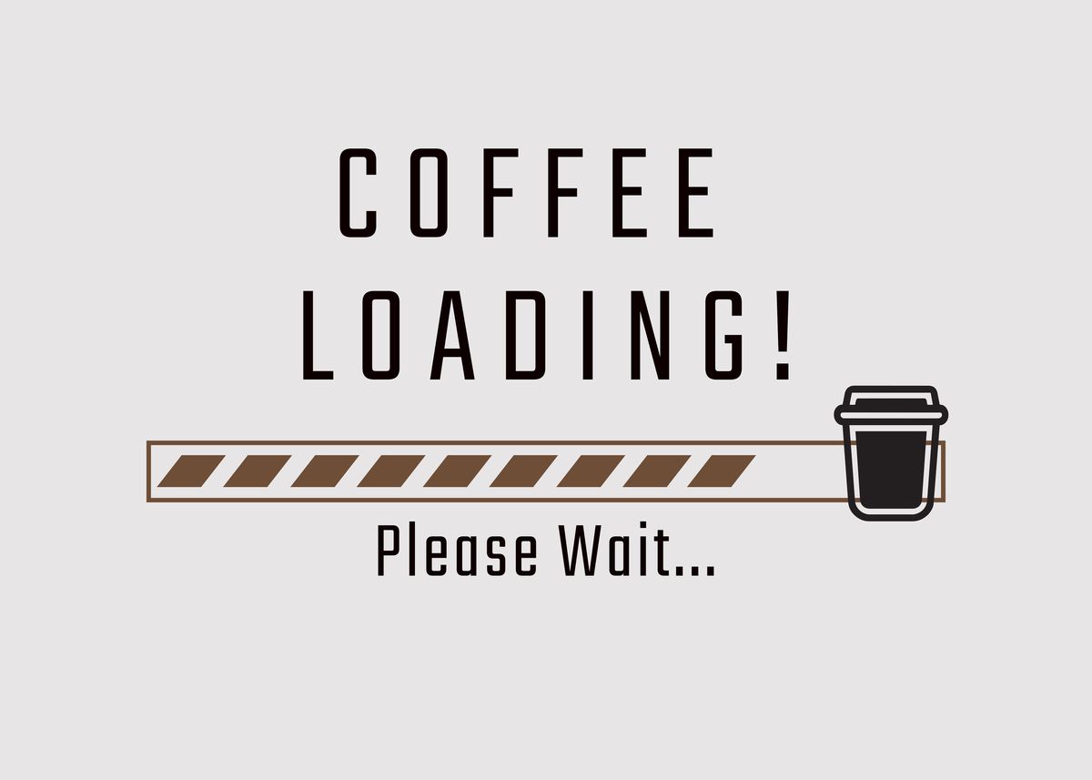 'Legendary Loading Coffee' Poster, picture, metal print, paint by Star ...