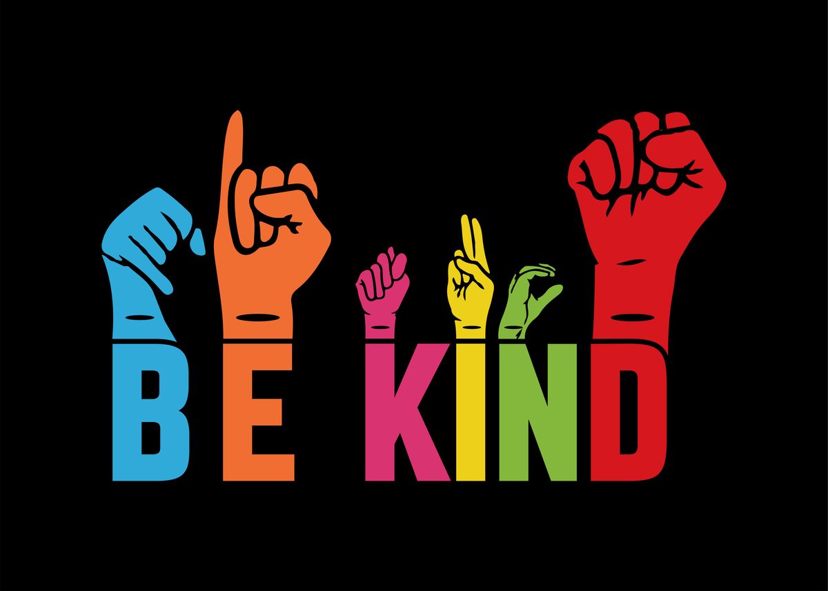 'Be Kind' Poster, picture, metal print, paint by Unique Art | Displate
