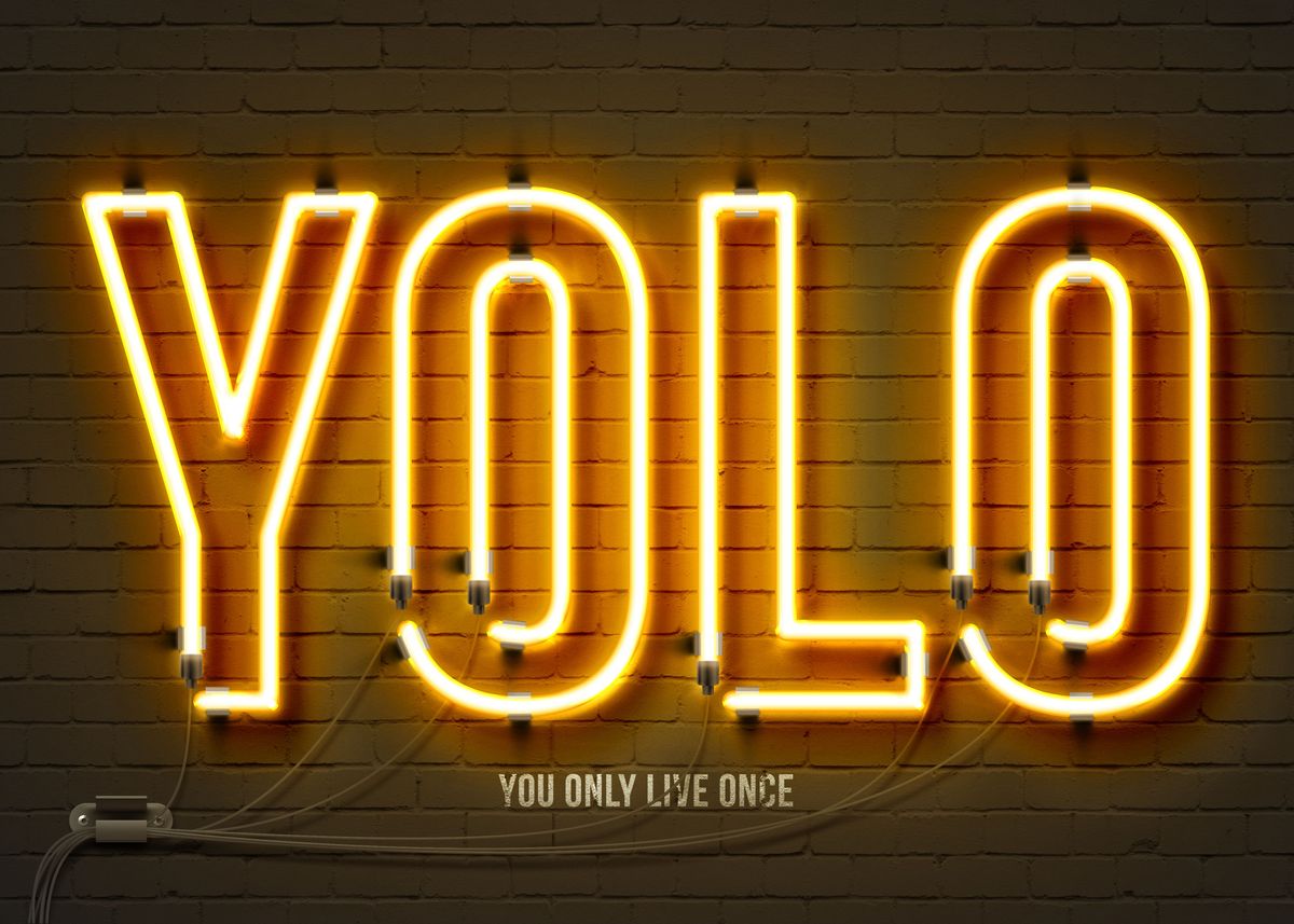 'YOLO Neon Sign' Poster, picture, metal print, paint by StuStu | Displate