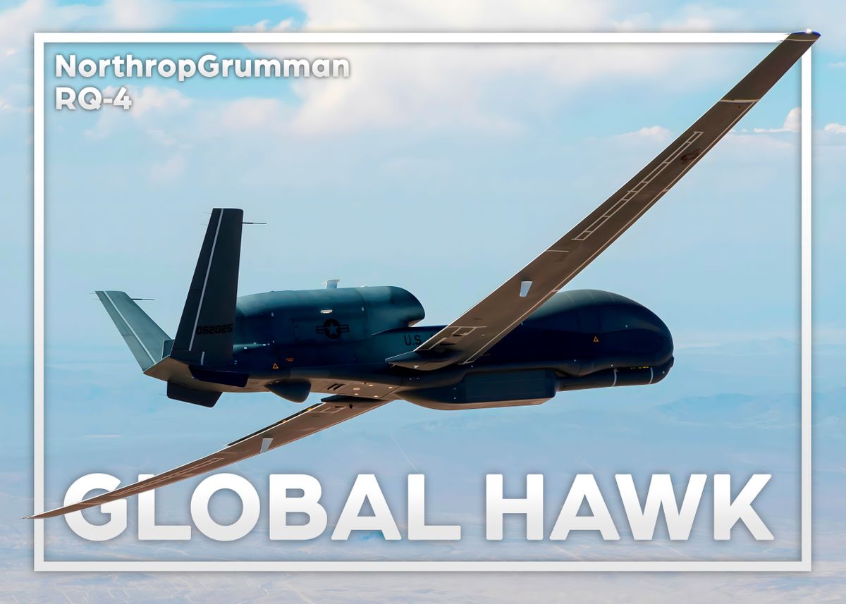 'Global Hawk RQ4' Poster, picture, metal print, paint by AirCraft Lover ...