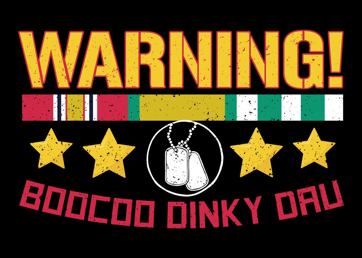 'Warning Boocoo Dinky Dau' Poster, picture, metal print, paint by Hexor ...