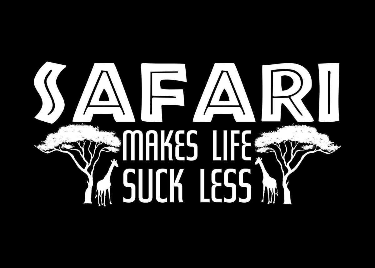 'Safari Joke Life Adventure' Poster by DesignatedDesigner | Displate