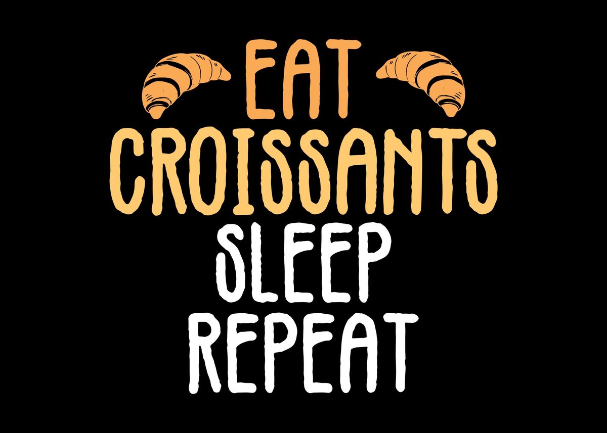 'Croissant Love Joke Bakery' Poster by DesignatedDesigner | Displate