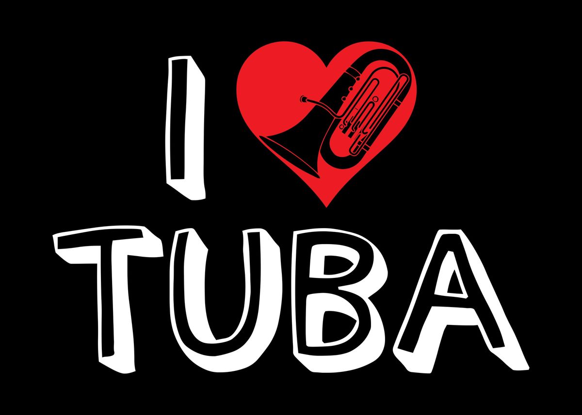'Tuba Love Tubist Heart' Poster, picture, metal print, paint by ...