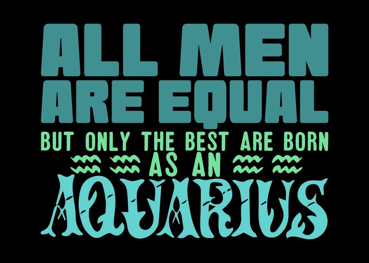 'Aquarius Men Joke Signs' Poster, picture, metal print, paint by ...