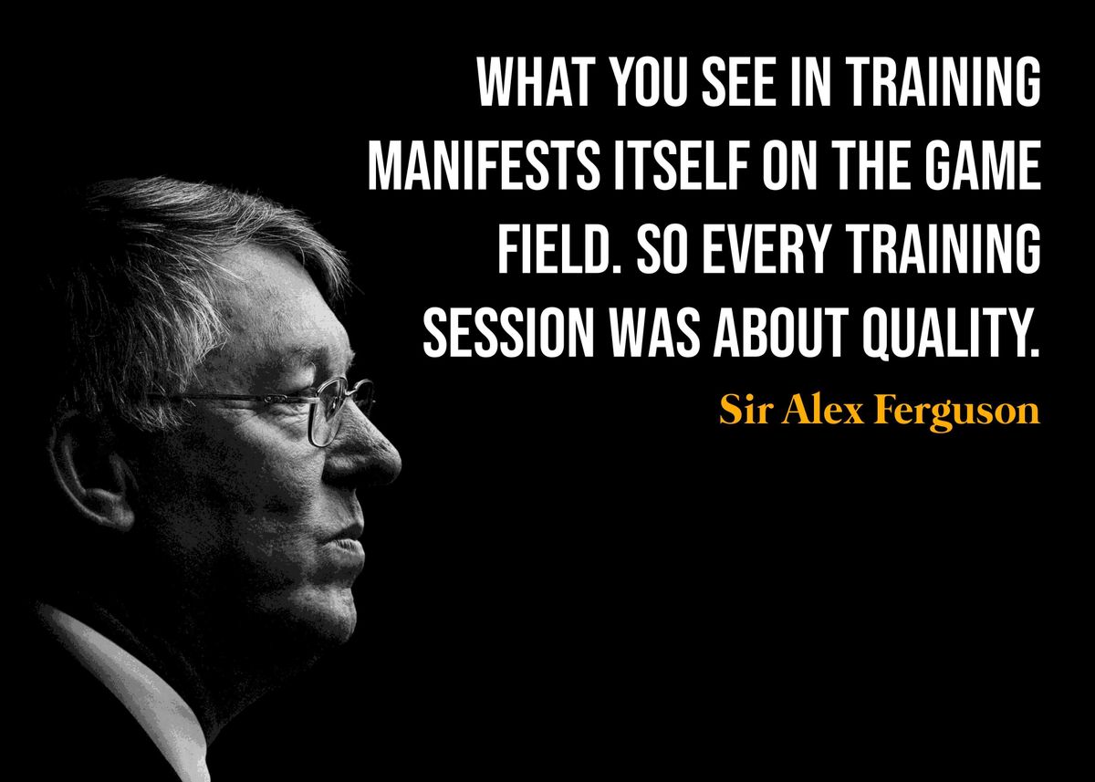 'Sir Alex Ferguson Quote ' Poster, picture, metal print, paint by DIMS ...