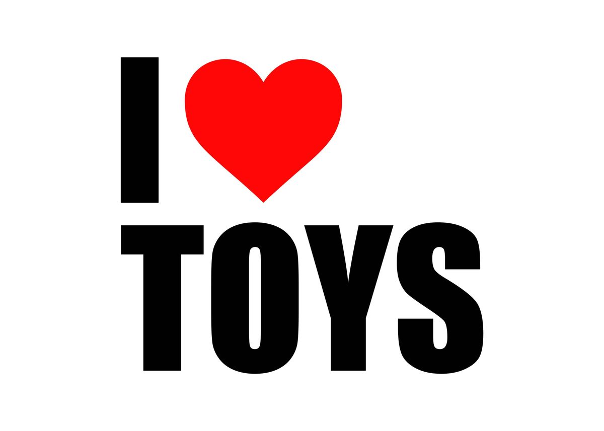 'I Love Toys' Poster, picture, metal print, paint by Art Fundamentals ...