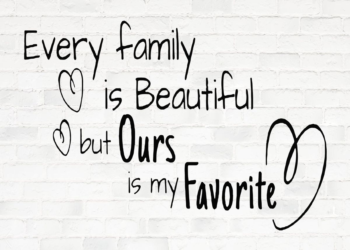 'Every Family is beautiful' Poster, picture, metal print, paint by ...