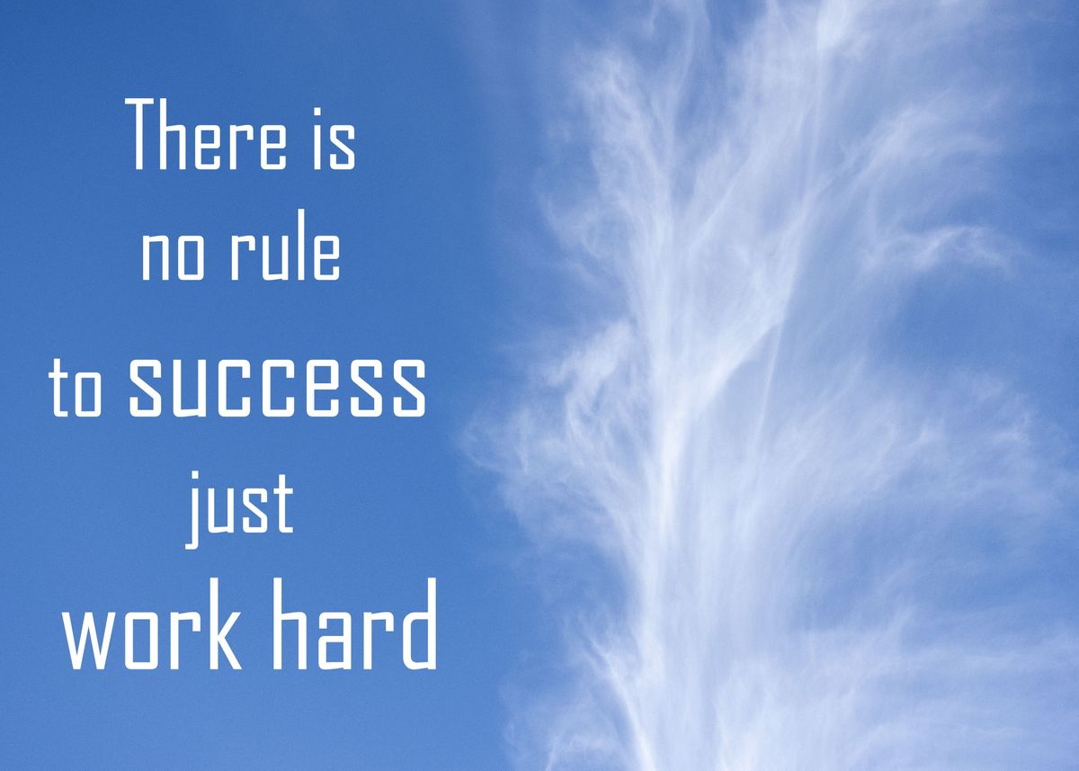 'no rule to success' Poster, picture, metal print, paint by The Diamond ...