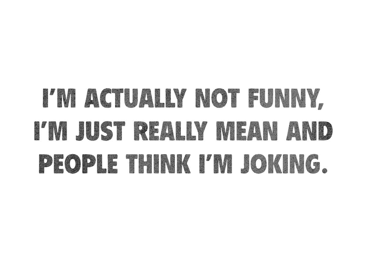 'not funny' Poster, picture, metal print, paint by JURUTENX STD | Displate