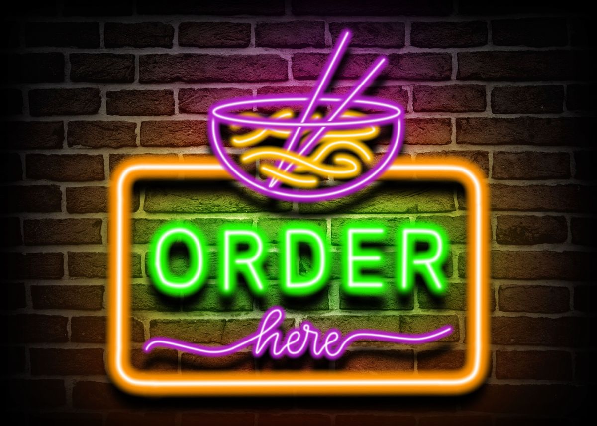 'Order Here Neon' Poster, picture, metal print, paint by CRAFTSSSTUDIO ...
