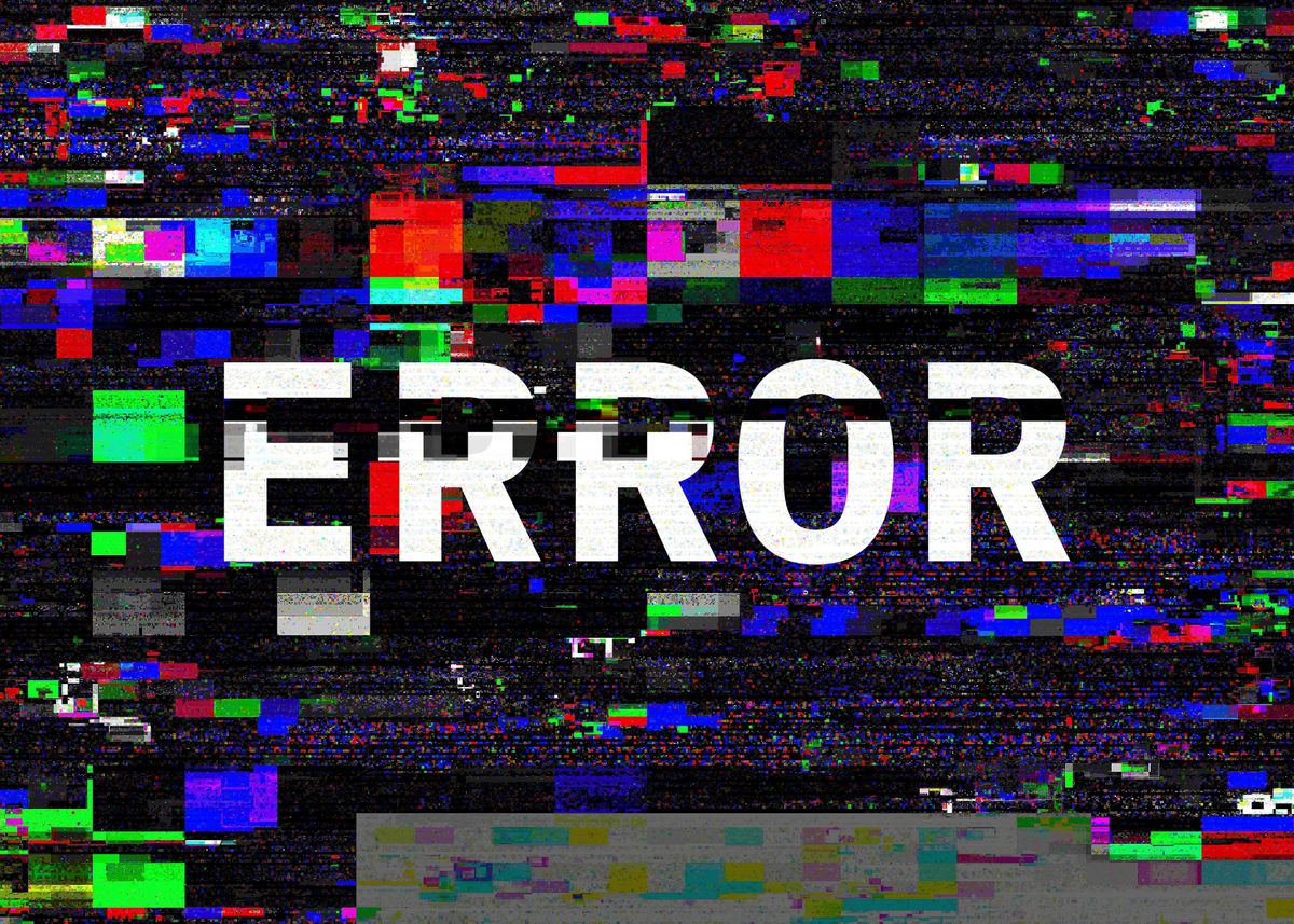 'Error text digital glitch' Poster, picture, metal print, paint by Igor ...
