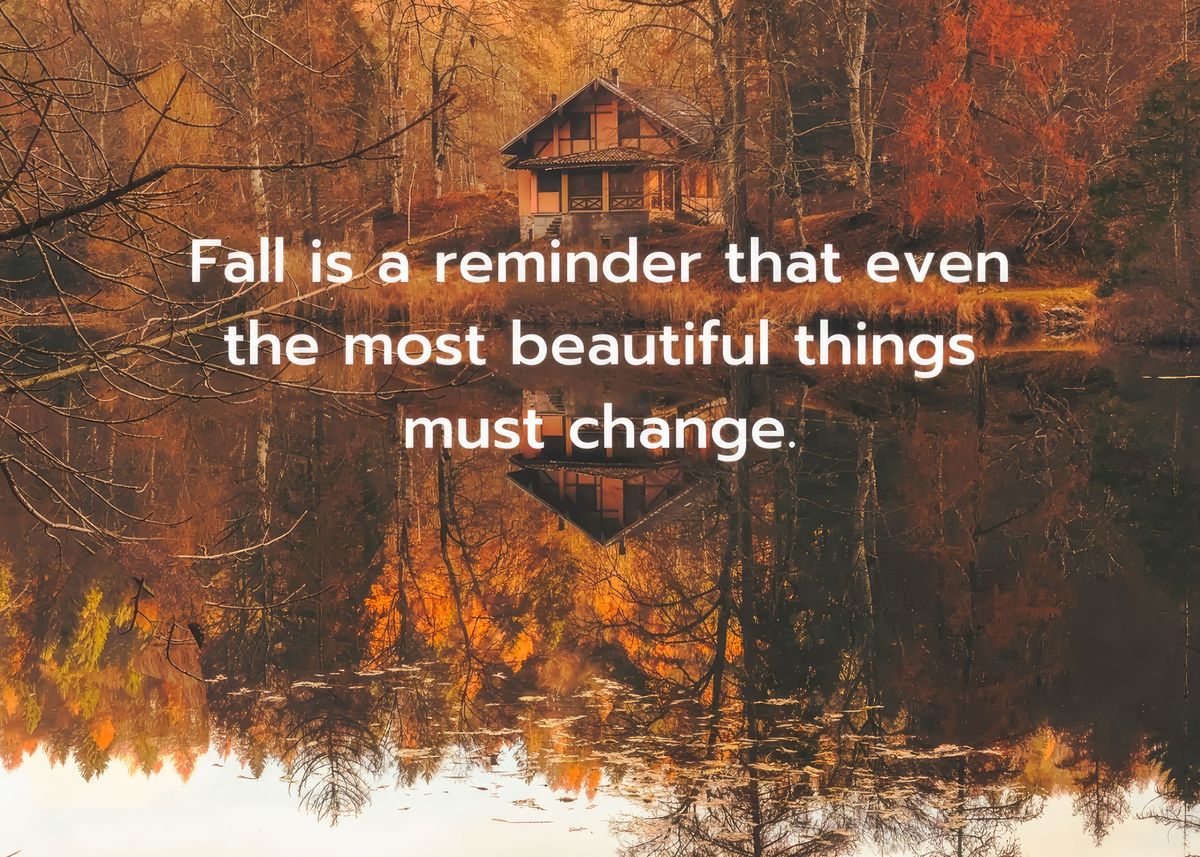 'Fall inspirational quotes' Poster, picture, metal print, paint by ...