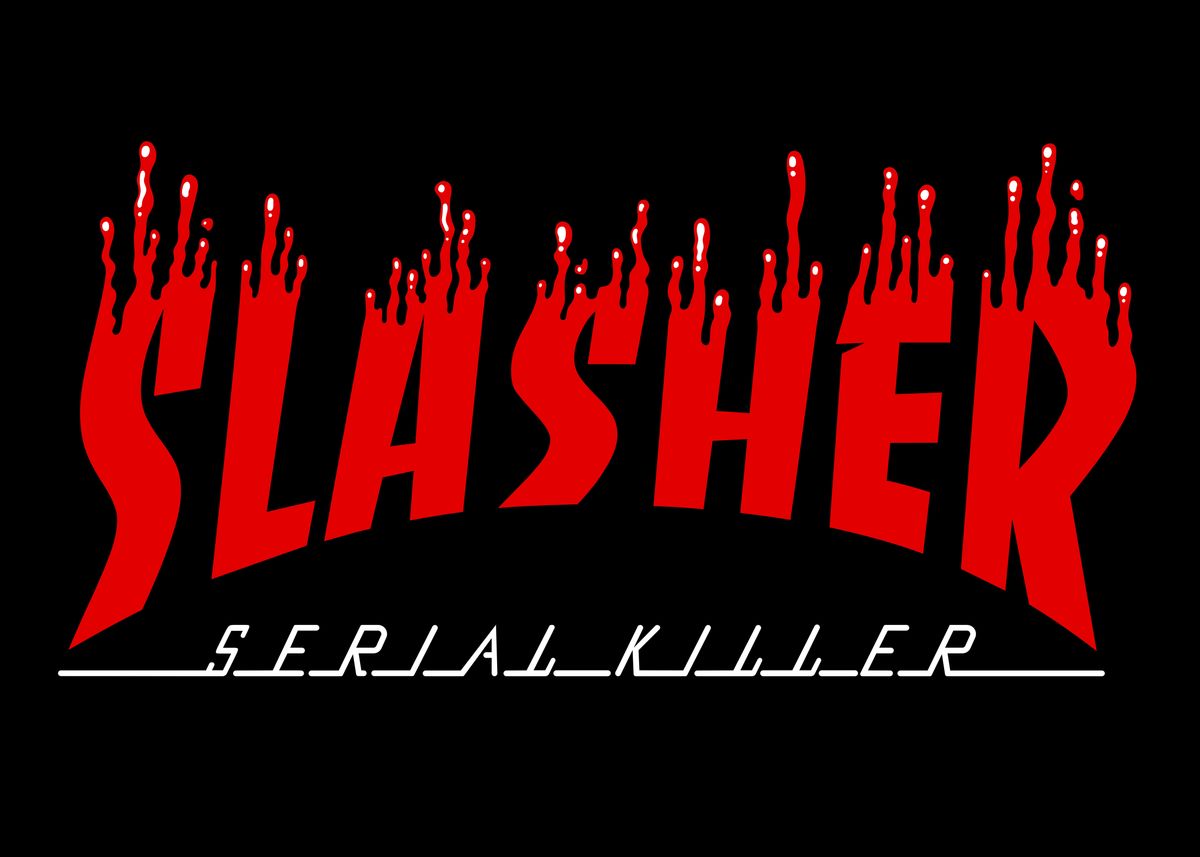 'Slasher' Poster, picture, metal print, paint by Demonigote Shirts ...