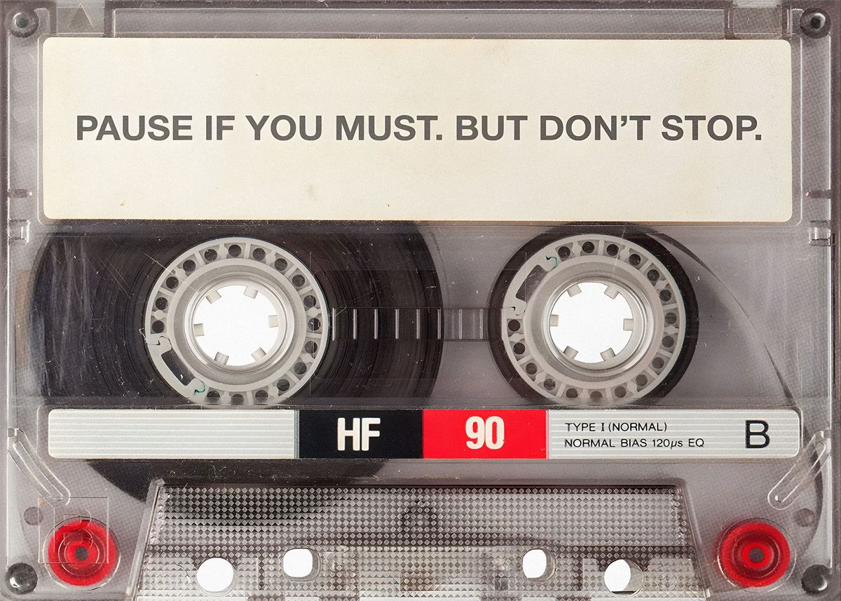 'Cassette Pause if you must' Poster, picture, metal print, paint by ...