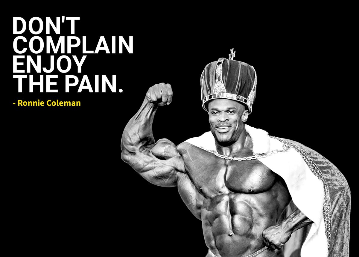 'Ronnie Coleman quotes ' Poster, picture, metal print, paint by TARA ...