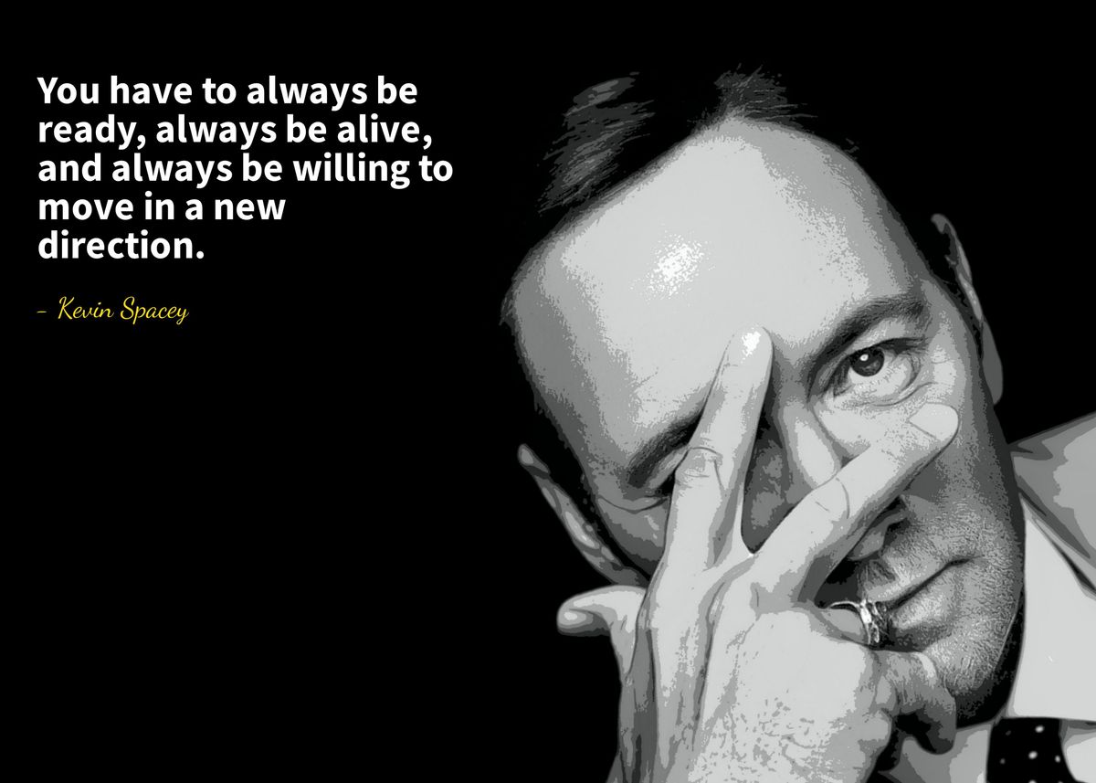'Kevin Spacey quotes ' Poster, picture, metal print, paint by Classical ...