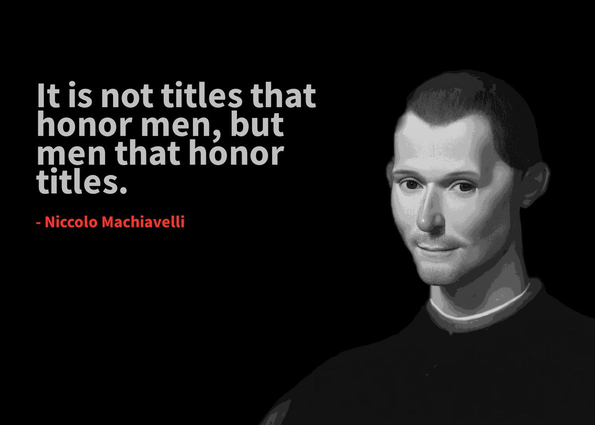 'Niccolo machiavelli quotes' Poster, picture, metal print, paint by ...