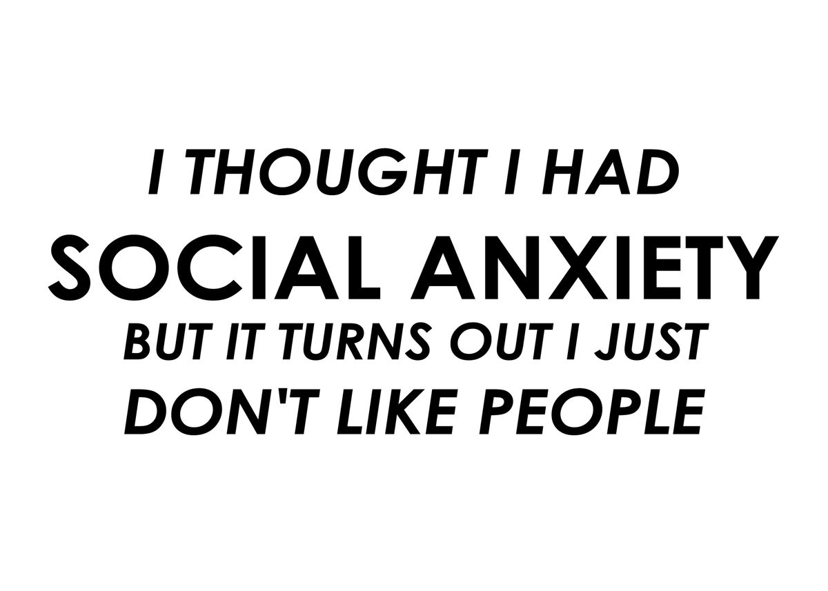 'I thought I had social ' Poster, picture, metal print, paint by ...