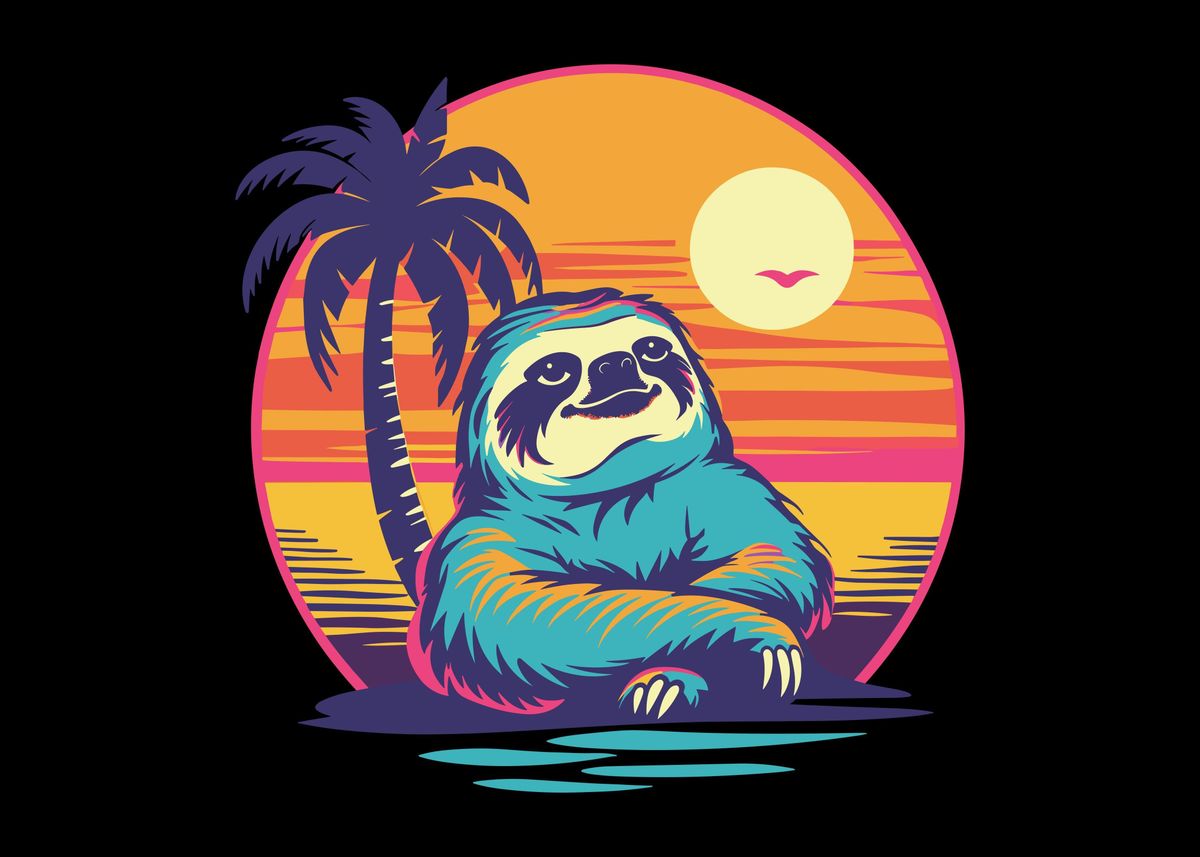 'Retro Sunset Sloth' Poster, picture, metal print, paint by royalsigns ...