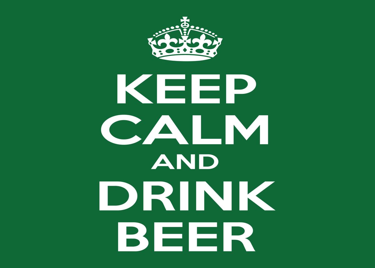 'Keep Calm Beer Motivation ' Poster, picture, metal print, paint by ...